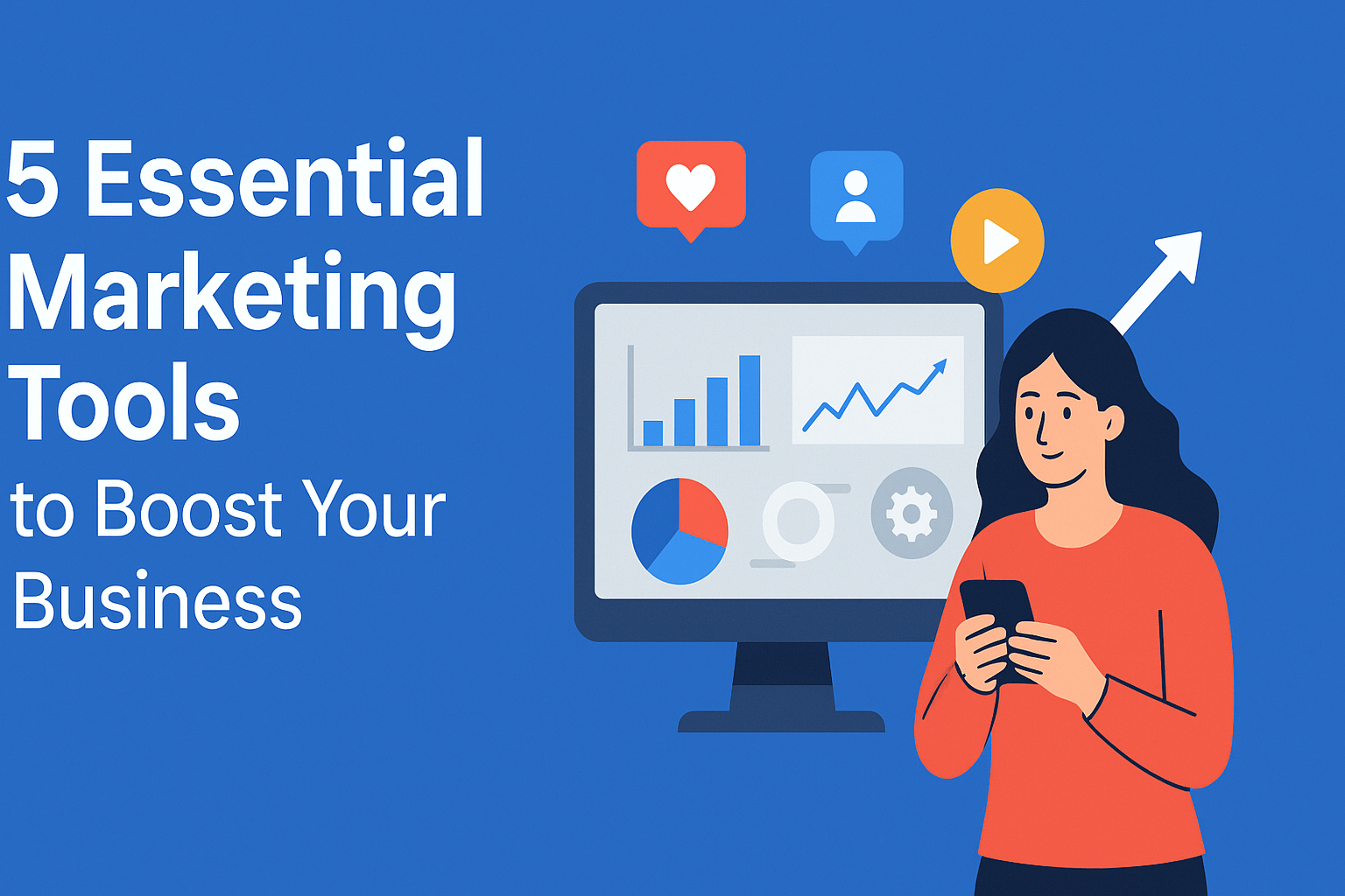 5 Essential Marketing Tools to Boost Your Business | PixelPlot.ai